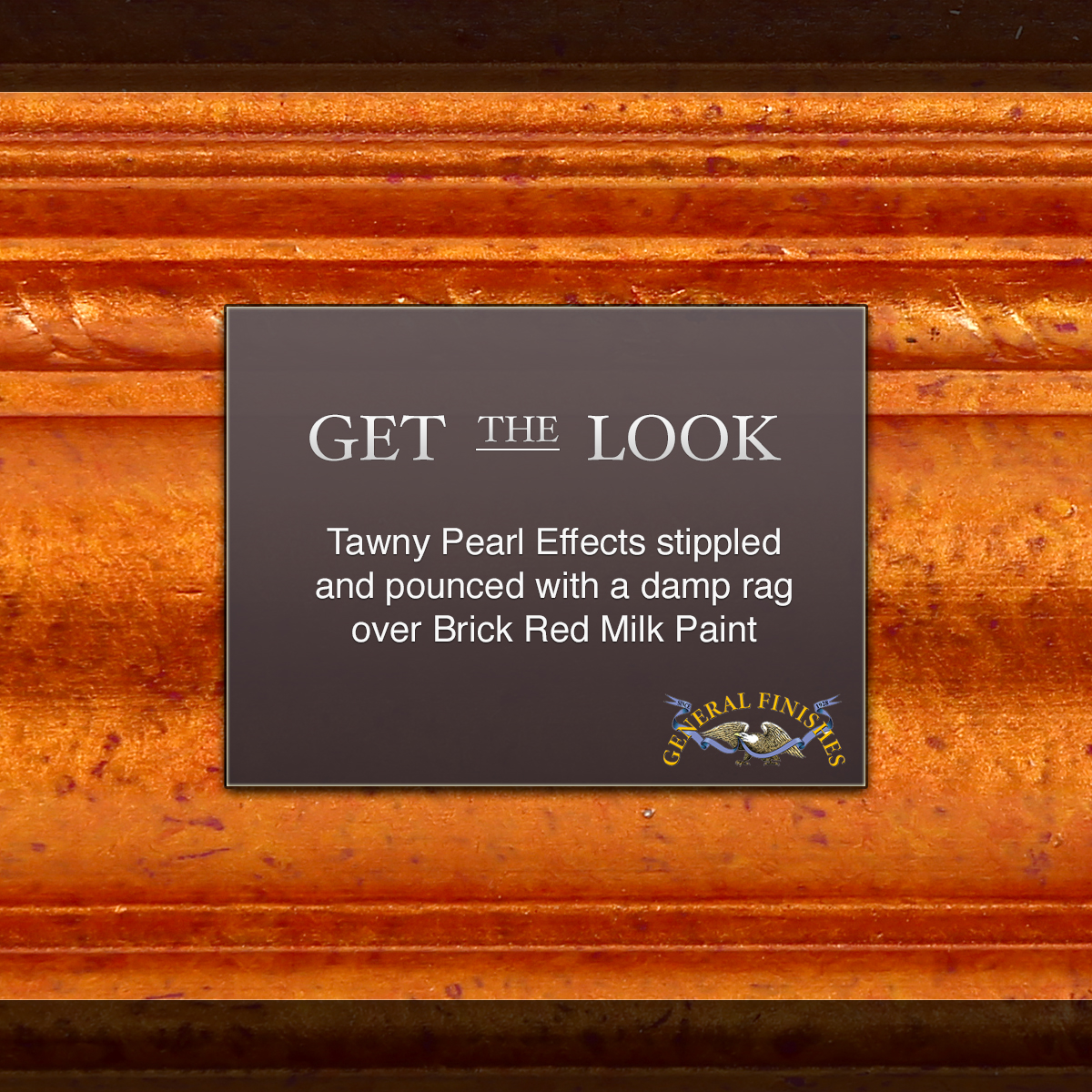 Get The Look - Tawny Pearl Effects Over Brick Red Milk Paint | General ...