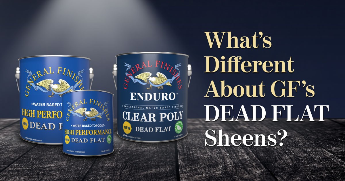 What makes GF's Dead Flat sheens different? | General Finishes